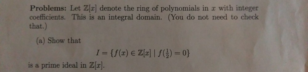 Solved Problems: Let Z[x] denote the ring of polynomials in | Chegg.com