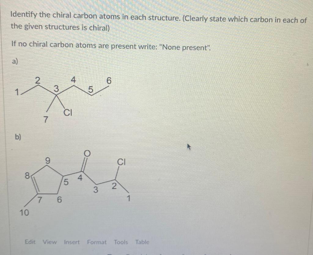 Solved Identify the chiral carbon atoms in each structure. | Chegg.com
