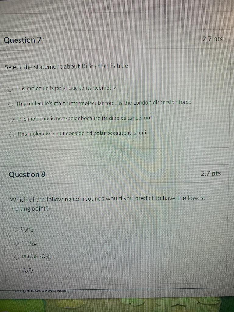 Solved Question 7 2.7 pts Select the statement about BiBr3 | Chegg.com