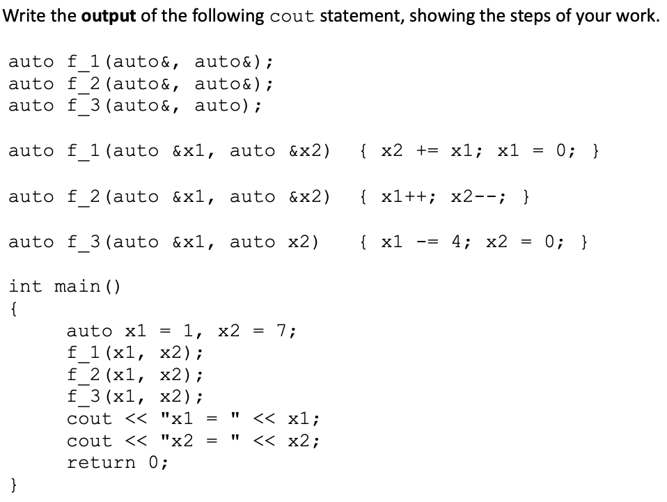 Solved Write The Output Of The Following Cout Statement