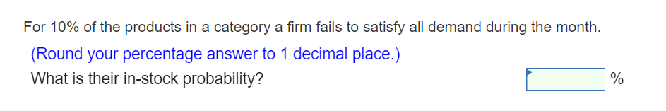 Solved For 10% of the products in a category a firm fails to | Chegg.com