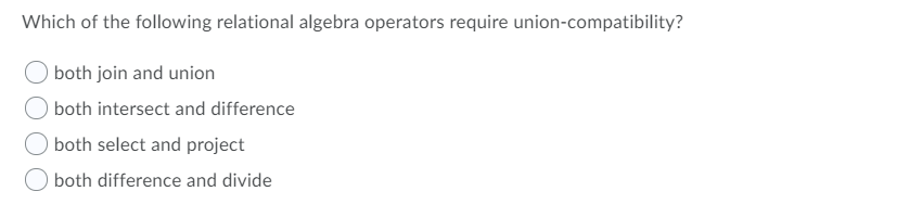 Solved Which of the following relational algebra operators | Chegg.com