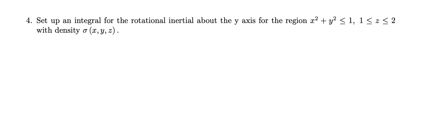 Solved 4. Set up an integral for the rotational inertial | Chegg.com