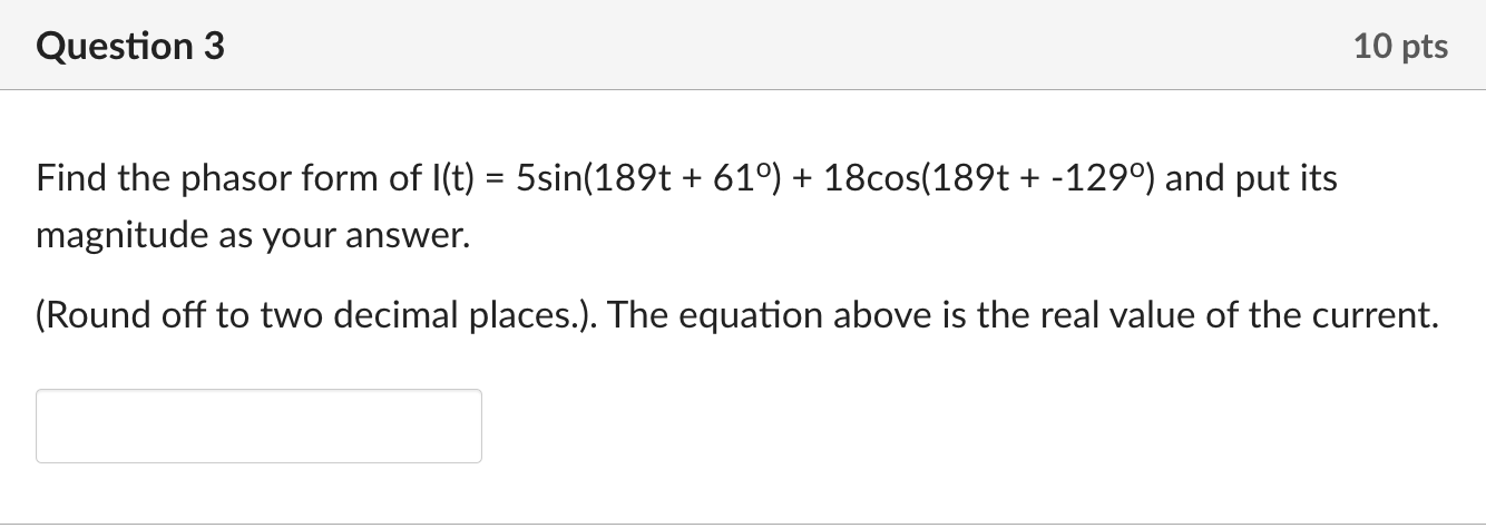 Solved Question 310 ﻿ptsFind the phasor form of | Chegg.com