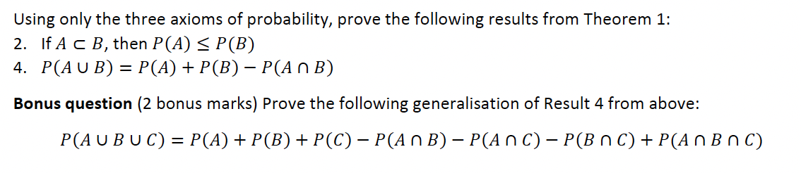 Solved Using only the three axioms of probability, prove the | Chegg.com