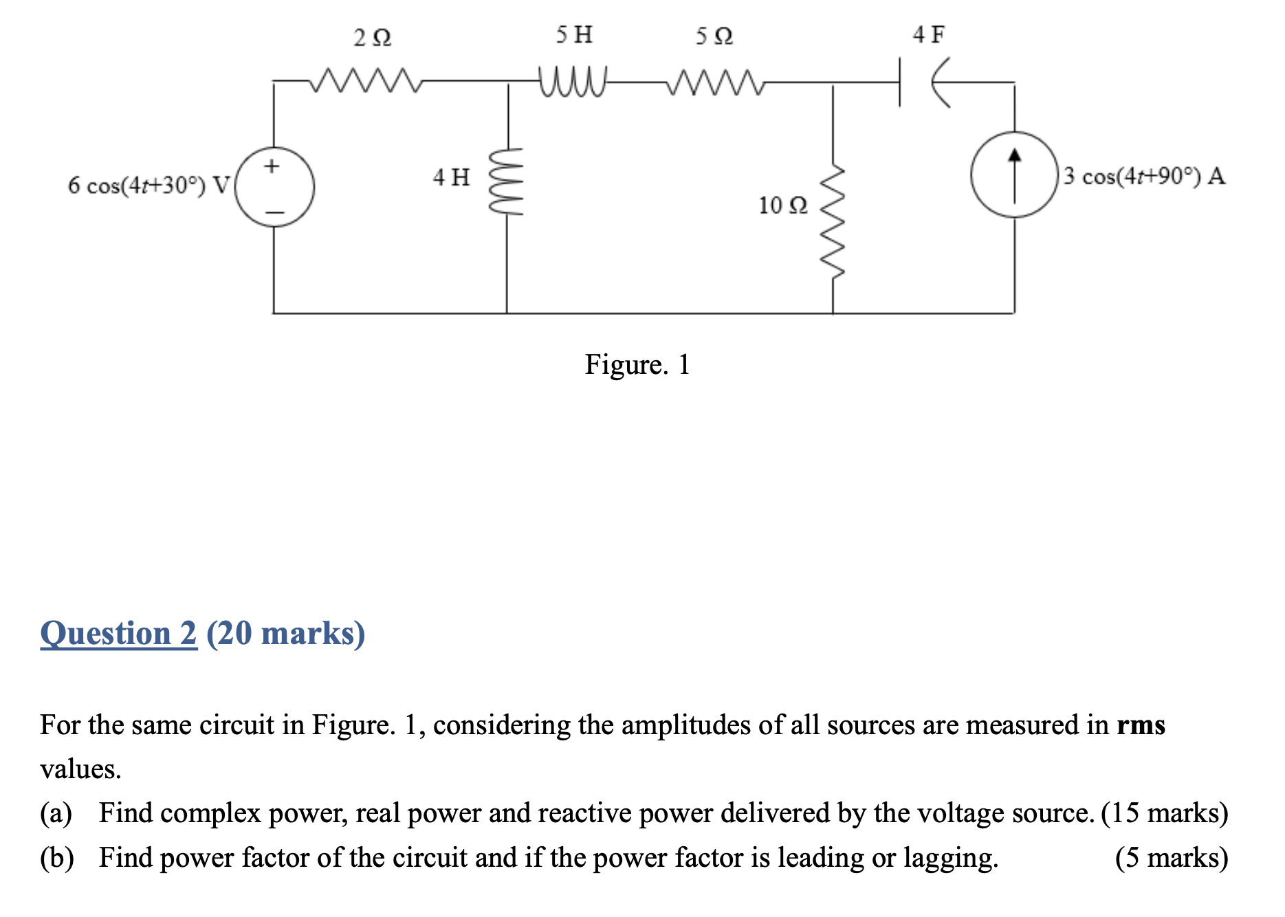 Solved Question 2 (20 ﻿marks) ﻿For the same circuit in | Chegg.com