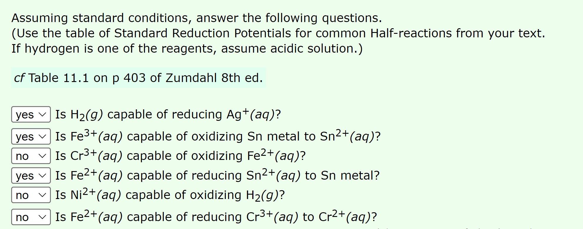 Solved Assuming standard conditions, answer the following | Chegg.com