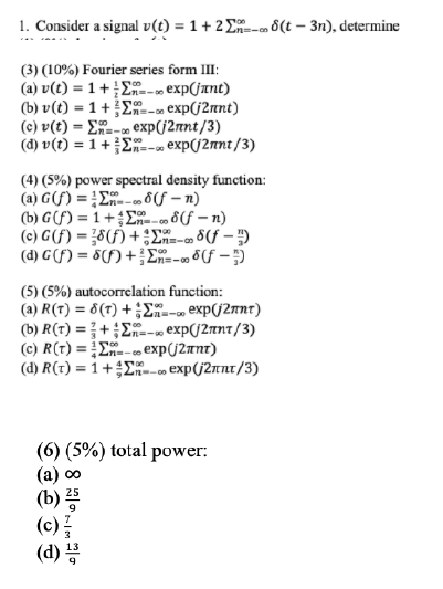 Solved 1. Consider a signal v(t) = 1 +2E-8(t – 3n), | Chegg.com