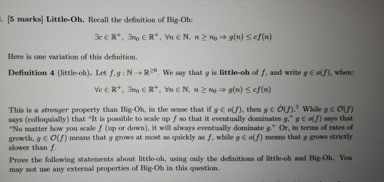 Solved - [5 marks) Little-Oh. Recall the definition of | Chegg.com