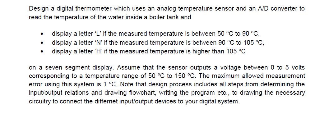 Design a digital thermometer which uses an analog | Chegg.com