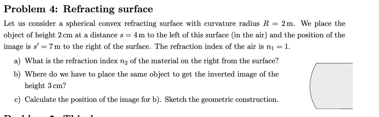 Solved Problem 4: Refracting surface Let us consider a | Chegg.com