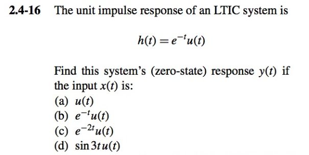 Solved 2.4-16 The unit impulse response of an LTIC system is | Chegg.com