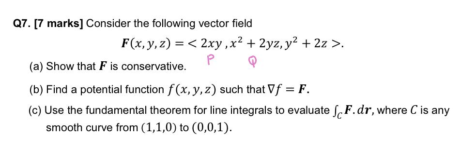 Solved Q7. [7 marks] Consider the following vector field | Chegg.com