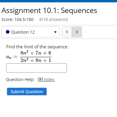 Solved Find the limit of the sequence: an=2n2+8n+18n2+7n+6 | Chegg.com