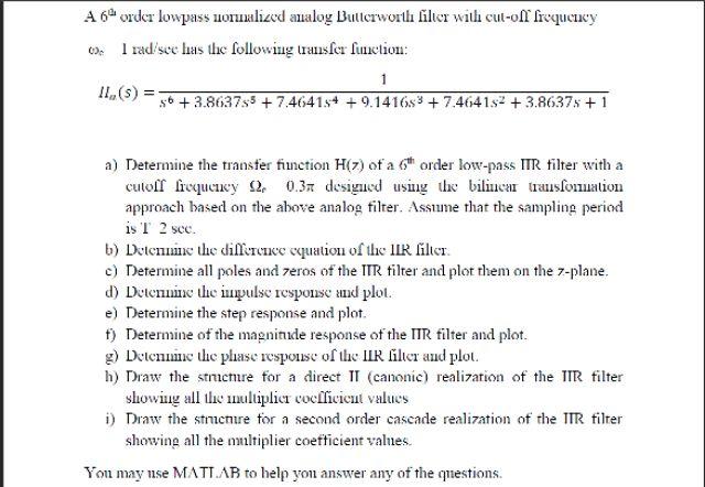 Solved A 6ª order lowpass normalized analog Butterworth | Chegg.com