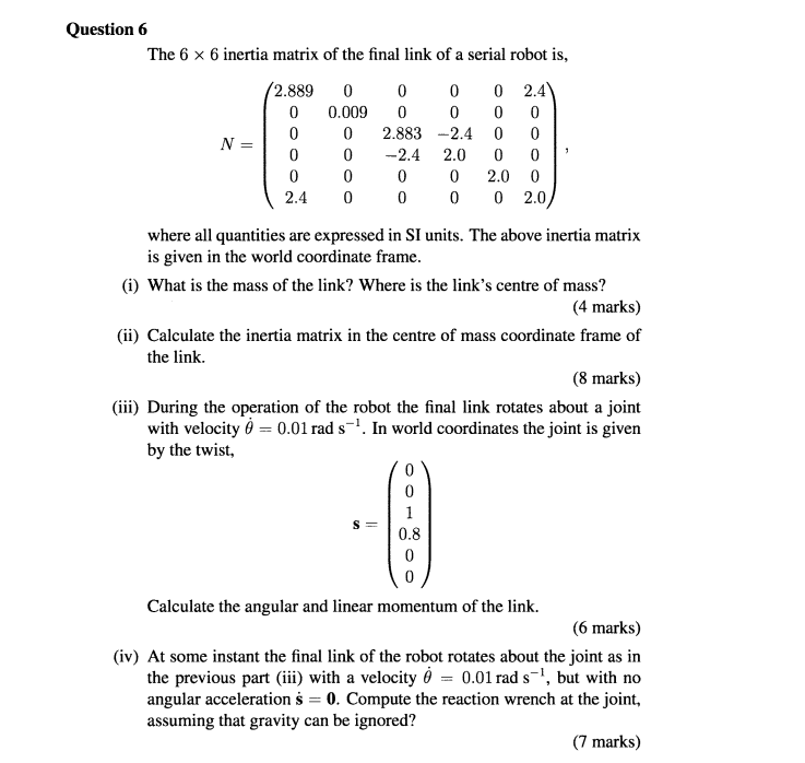 Solved Question 6 The 6 x 6 inertia matrix of the final link | Chegg.com