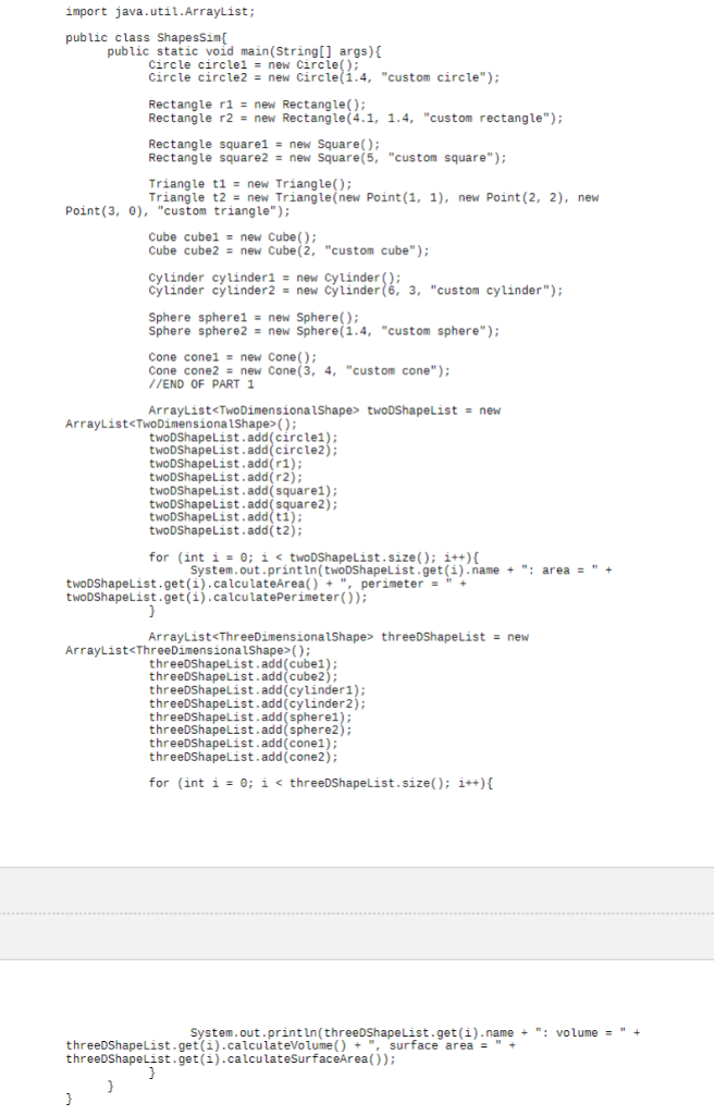 Solved import java.util.ArrayList; public class Shapessim | Chegg.com