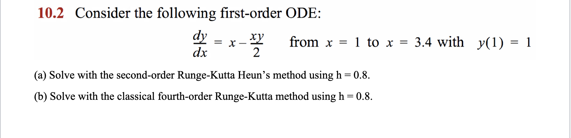 Solved 10.2 Consider the following first-order ODE: xy 22 | Chegg.com