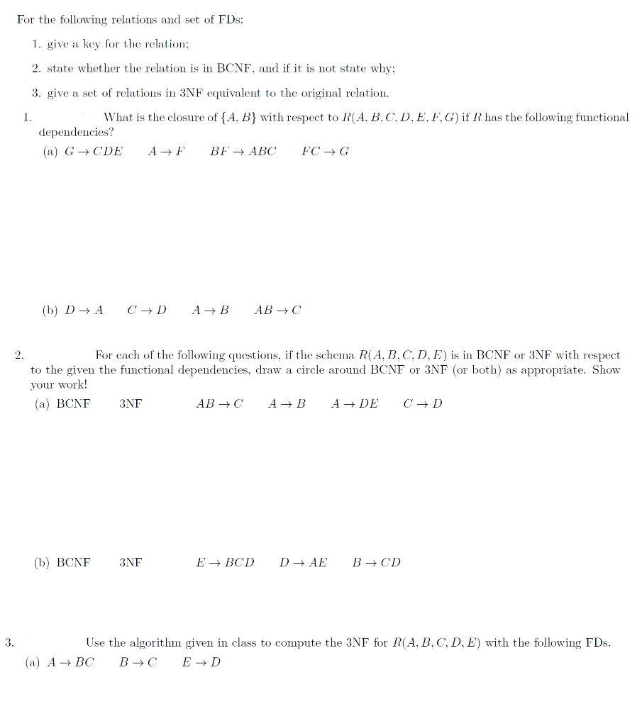 Solved For the following relations and set of FDs: 1. give a | Chegg.com