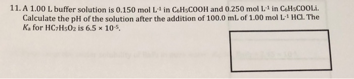 Solved 11. A 1.00 L buffer solution is 0.150 mol L1 in | Chegg.com