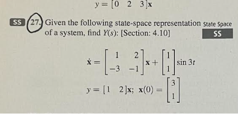 Solved y=[023]x 7. Given the following state-space | Chegg.com