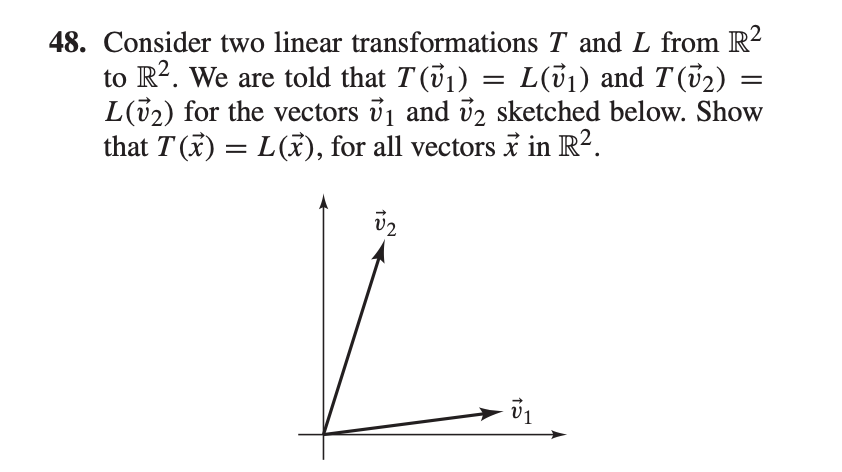 Solved 48 Consider Two Linear Transformations T And L From