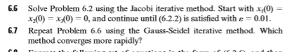 Solved 6.6 Solve Problem 6.2 using the Jacobi iterative | Chegg.com