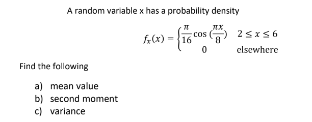 Solved A random variable x has a probability density | Chegg.com