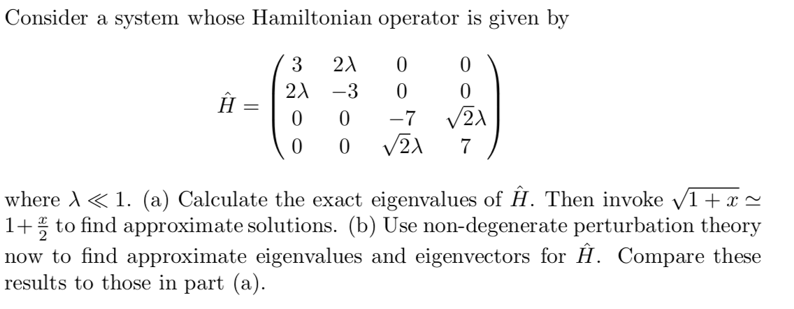 Solved Consider a system whose Hamiltonian operator is given | Chegg.com