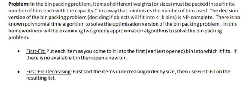 Solved Problem: In the bin packing problem, items of | Chegg.com