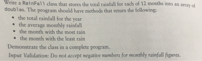 Solved a RainFal1 class that stores the total rainfall for | Chegg.com