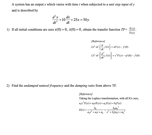 Solved A system has an output x which varies with time t | Chegg.com