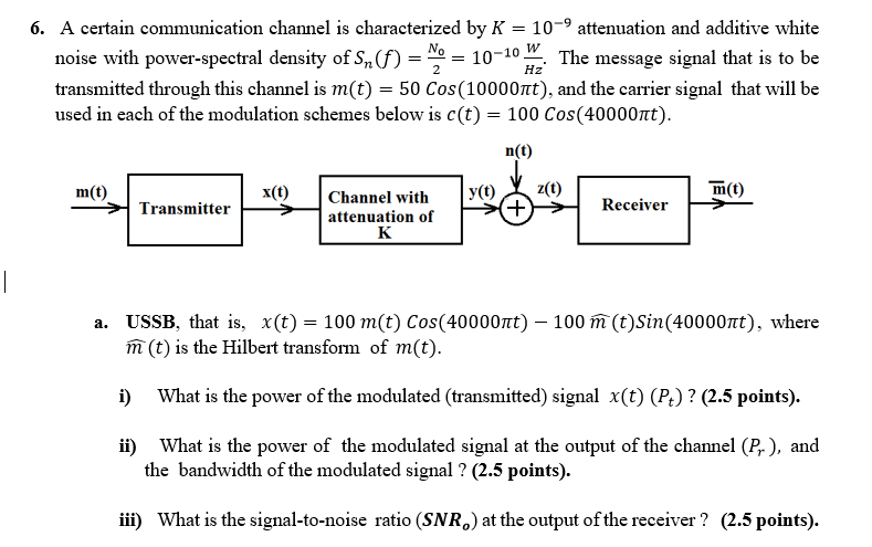 Solved No = 6. A certain communication channel is | Chegg.com
