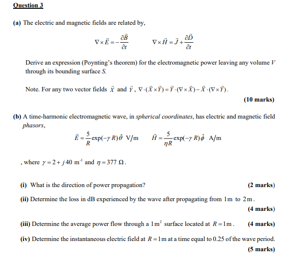 Solved Question 3(a) ﻿The electric and magnetic fields are | Chegg.com