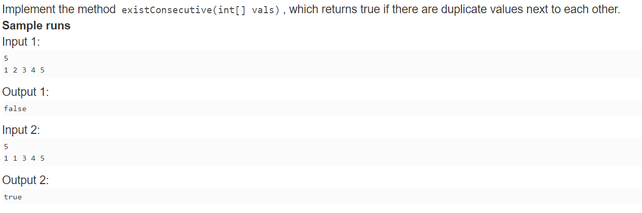 Solved Implement the method existConsecutive(int[] vals), | Chegg.com