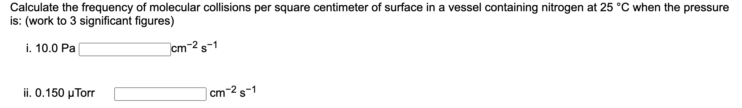 Solved Calculate the frequency of molecular collisions per | Chegg.com