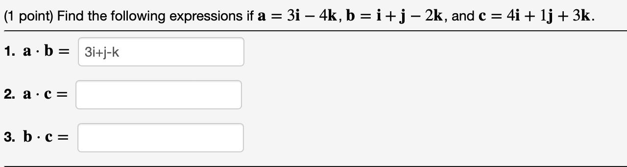 Solved (1 point) Find the following expressions if | Chegg.com