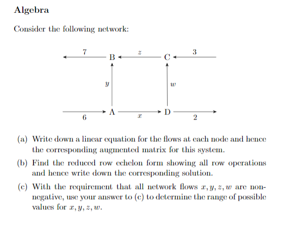 Solved Algebra Consider the following network: 7 3 B y A D 6 | Chegg.com