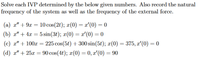 Solved Solve each IVP determined by the below given numbers. | Chegg.com