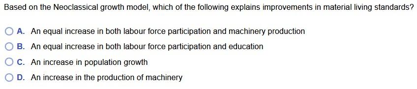 Solved Based on the Neoclassical growth model, which of the | Chegg.com