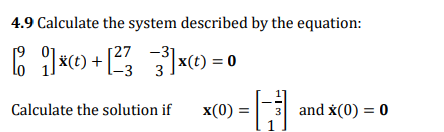 Solved 4.9 Calculate the system described by the equation: | Chegg.com