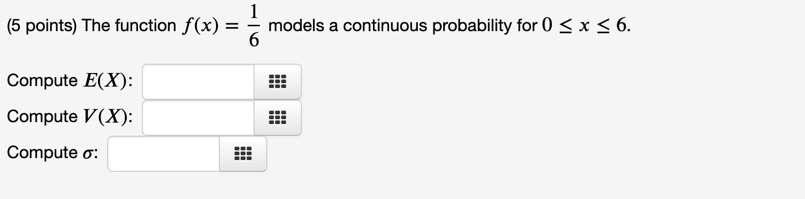 Solved (5 points) The function f(x)=61 models a continuous | Chegg.com