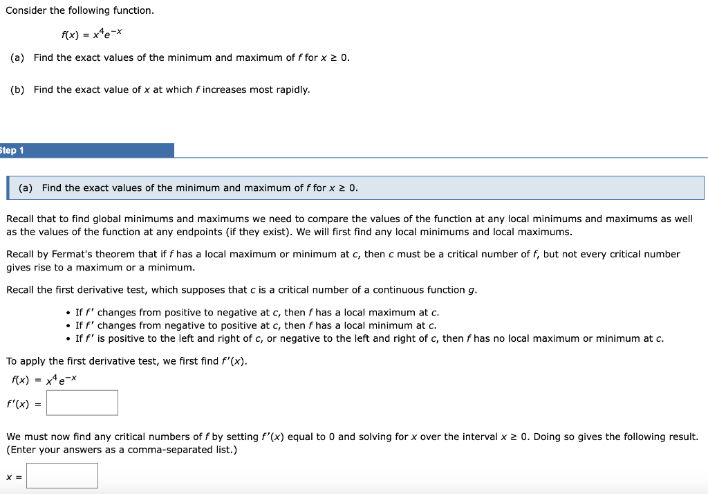 Solved Consider the following function. f(x)=x4e−x (a) Find | Chegg.com