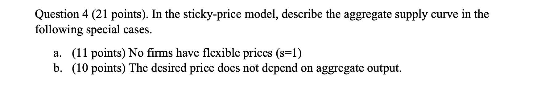 Solved Question 4 (21 points). In the sticky-price model, | Chegg.com