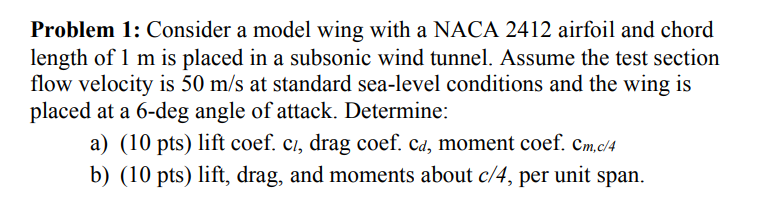Solved Problem 1: Consider a model wing with a NACA 2412 | Chegg.com