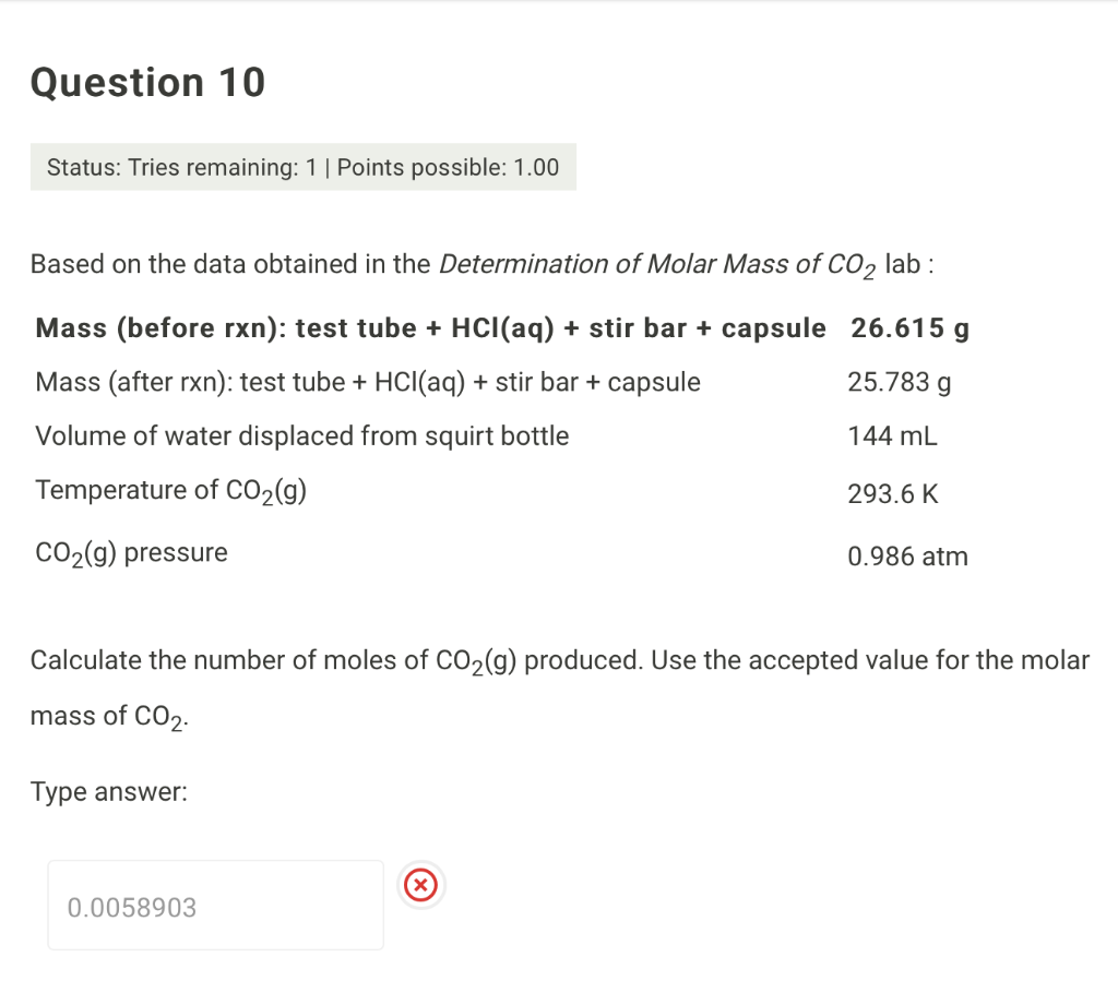 Solved Question 10 Status: Tries remaining: 1 | Points | Chegg.com