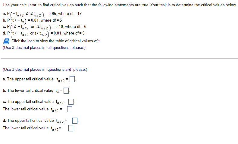 Solved Use your calculator to find critical values such that | Chegg.com