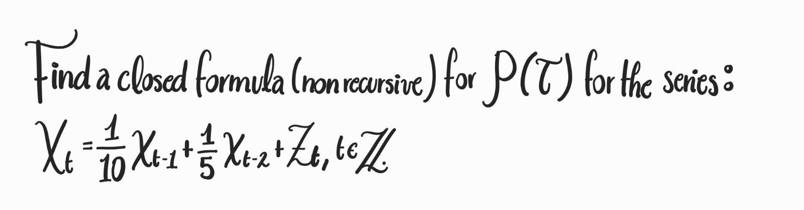Solved Find a closed formula (non recursive) ﻿for ρ(τ) ﻿for | Chegg.com