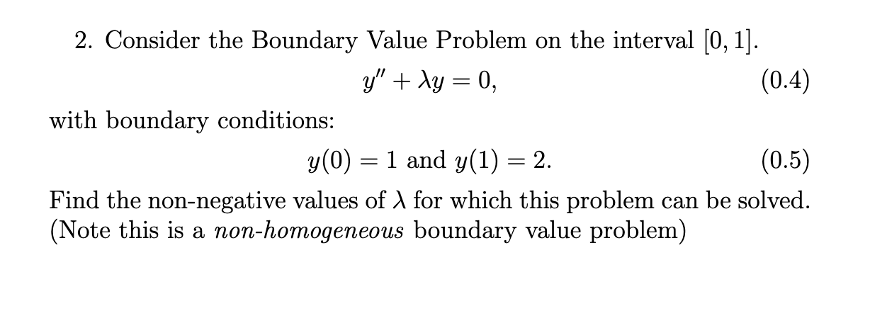Solved = 2. Consider the Boundary Value Problem on the | Chegg.com