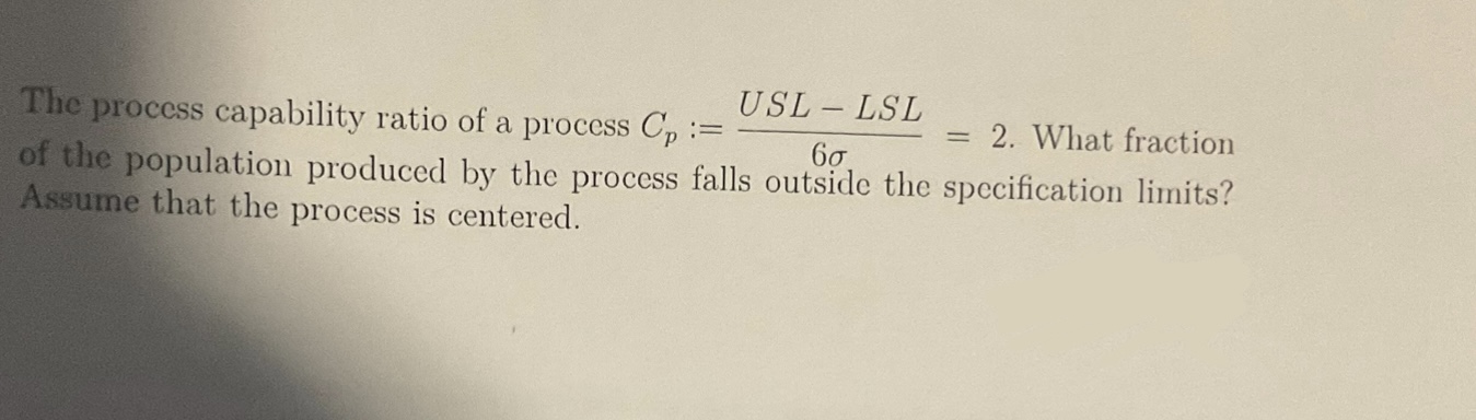 Solved The process capability ratio of a process | Chegg.com